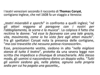 Venezia: la Repubblica a teatro tra Cinquecento e Settecento | PPTX