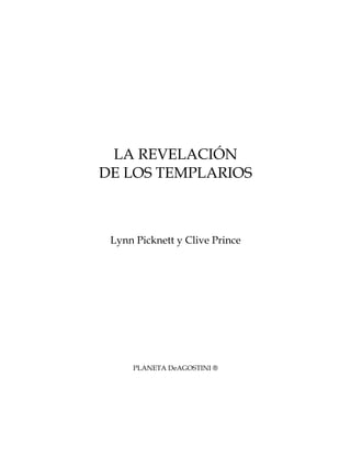 La Revelacion De Los Templarios - Picknett Lynn.pdf