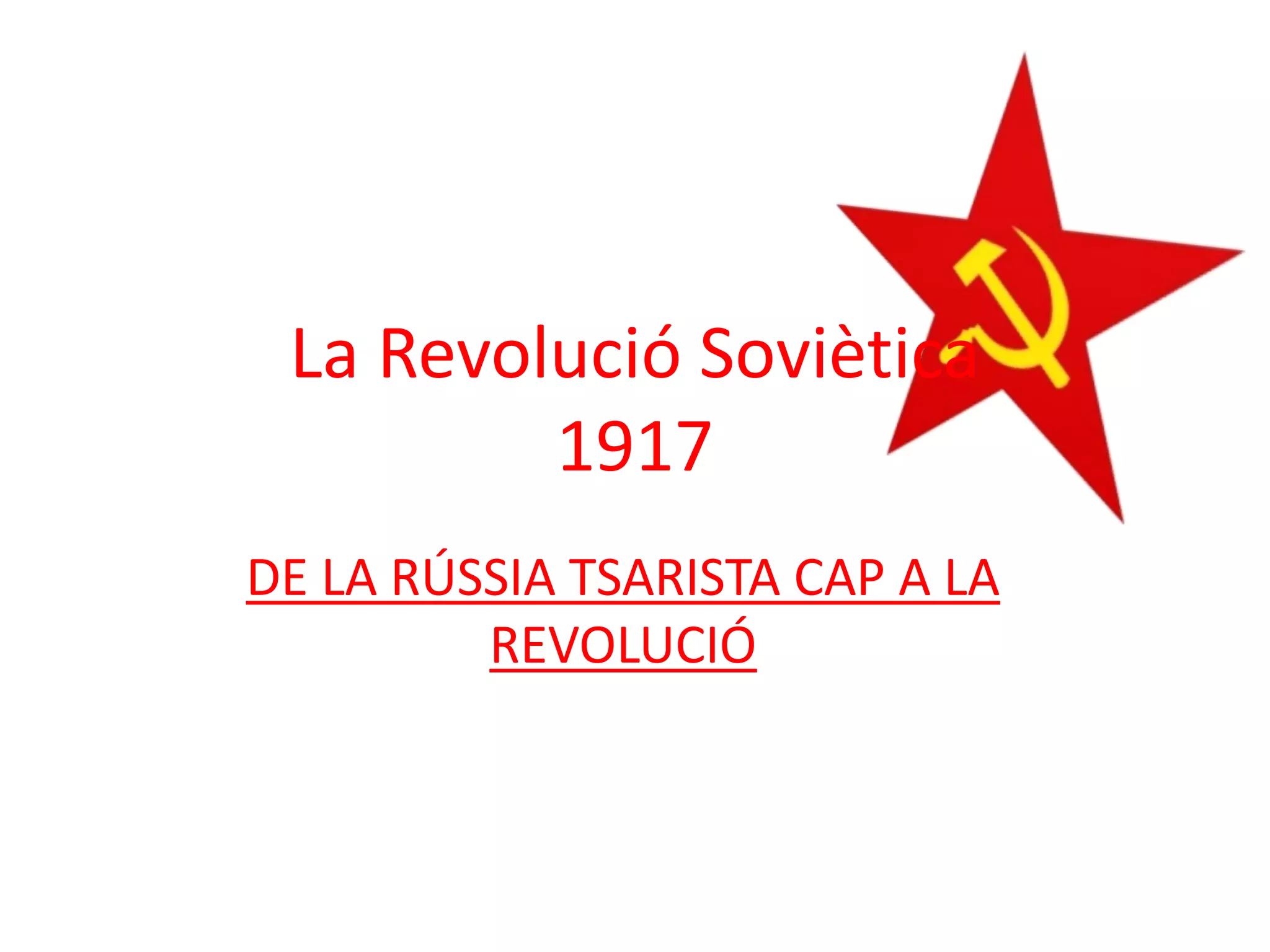 LA REVOLUCIÓ SOVIÈTICA I LA URSS (1917-1941) | PDF