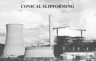Large constructions are most-suited for slip forming technique. | PPTX