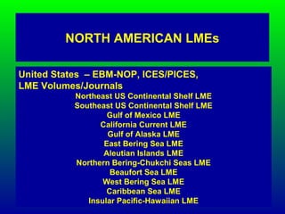 Large Marine Ecosystems: Megaregional Best Practices for LME Assessment ...