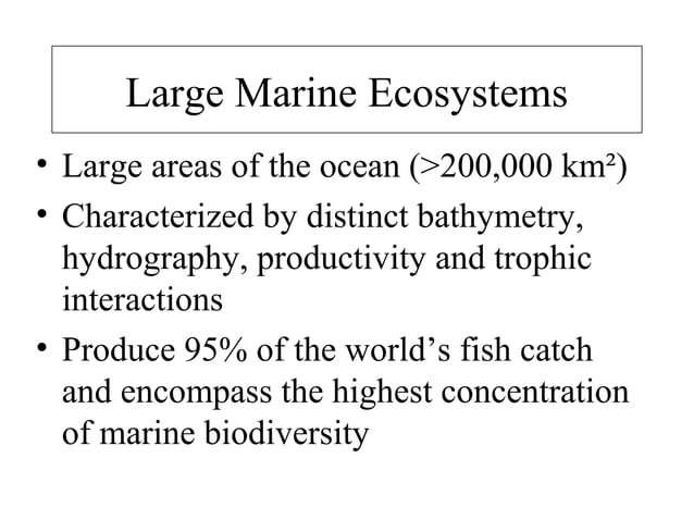 Large Marine Ecosystems Track 2 | PPT | Environmental Services Industry ...