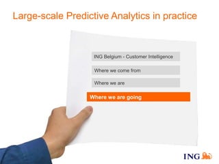 Predictive analytics and data science at ING Belgium | PPT