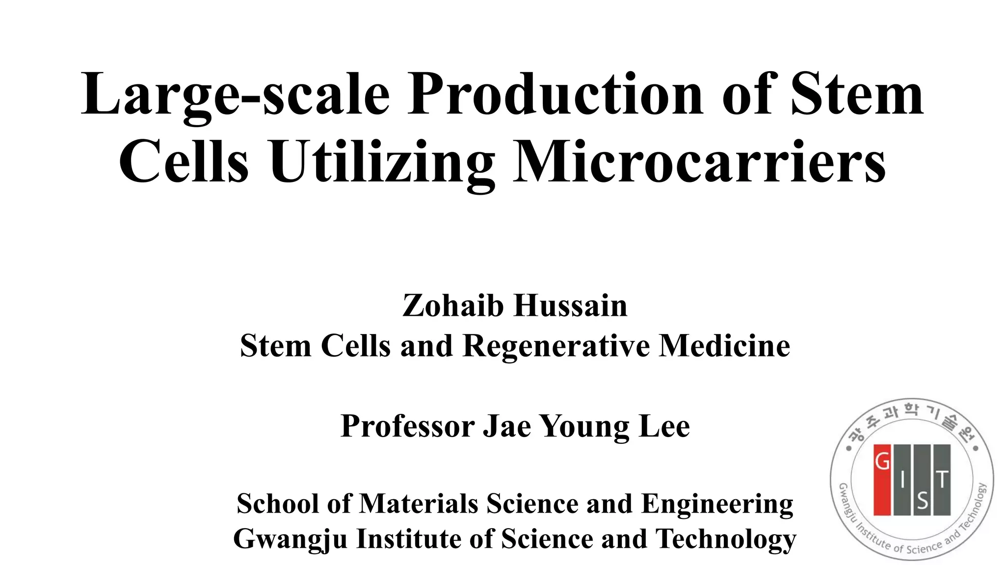 Large-scale Production of Stem Cells Utilizing Microcarriers | PPTX