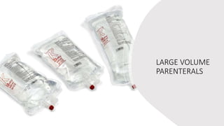 Large and Small Volume Parenteral.pptx