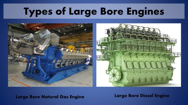 Large bore engines | PPTX | Physics | Science