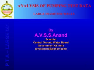 Large Dia Well Tests | PPT