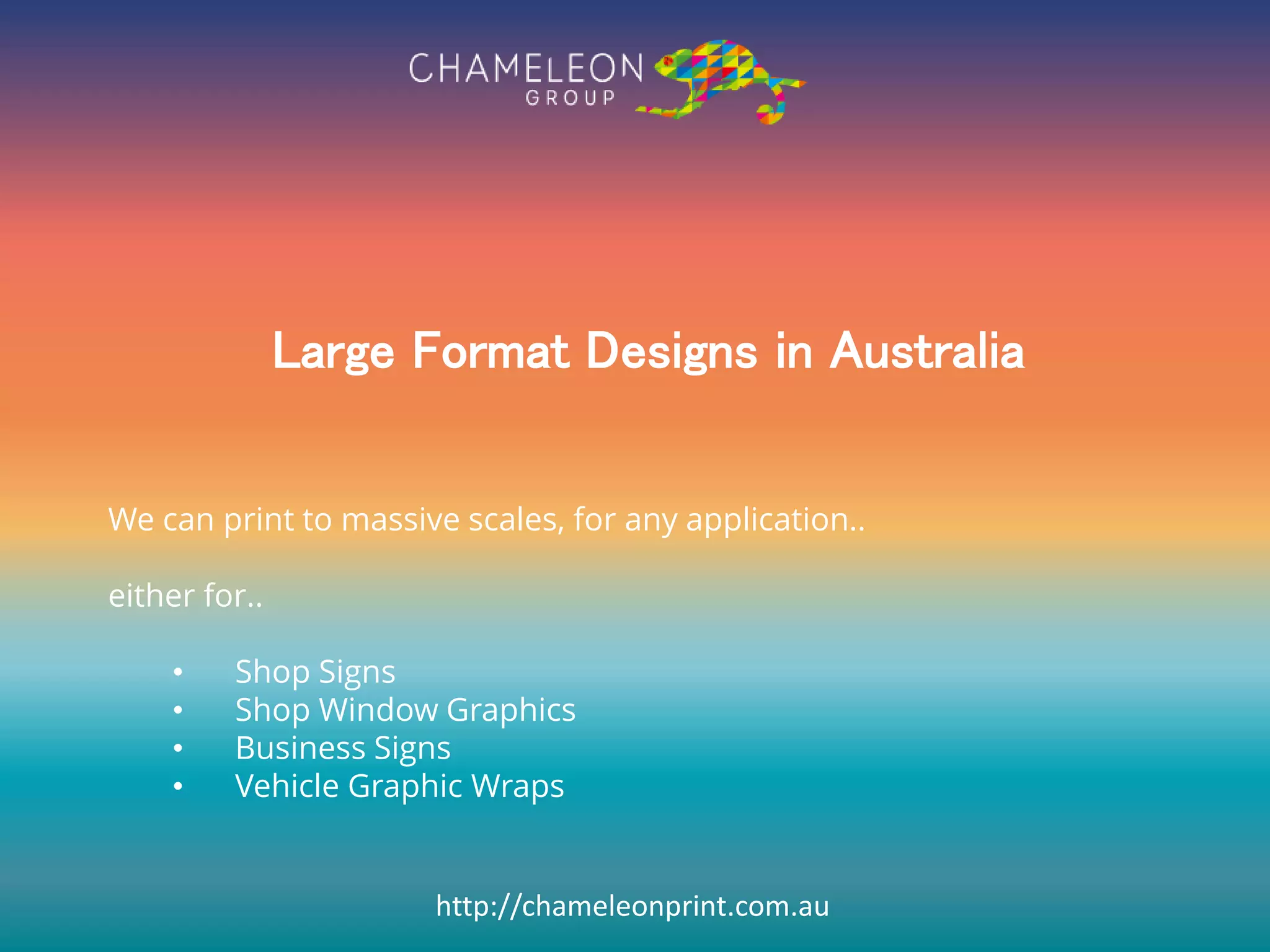 Large Format Designs in Australia | PPT