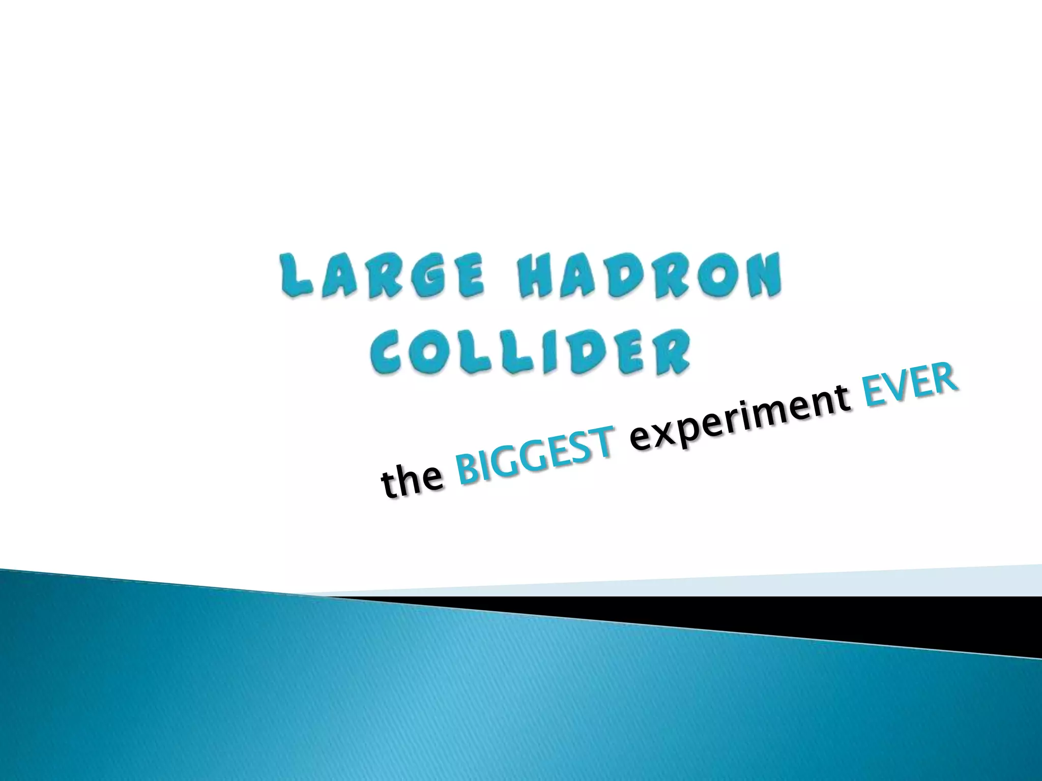 Large hadron collider | PPTX