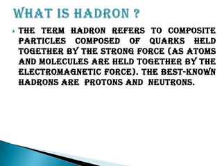 Large hadron collider | PPTX | Physics | Science