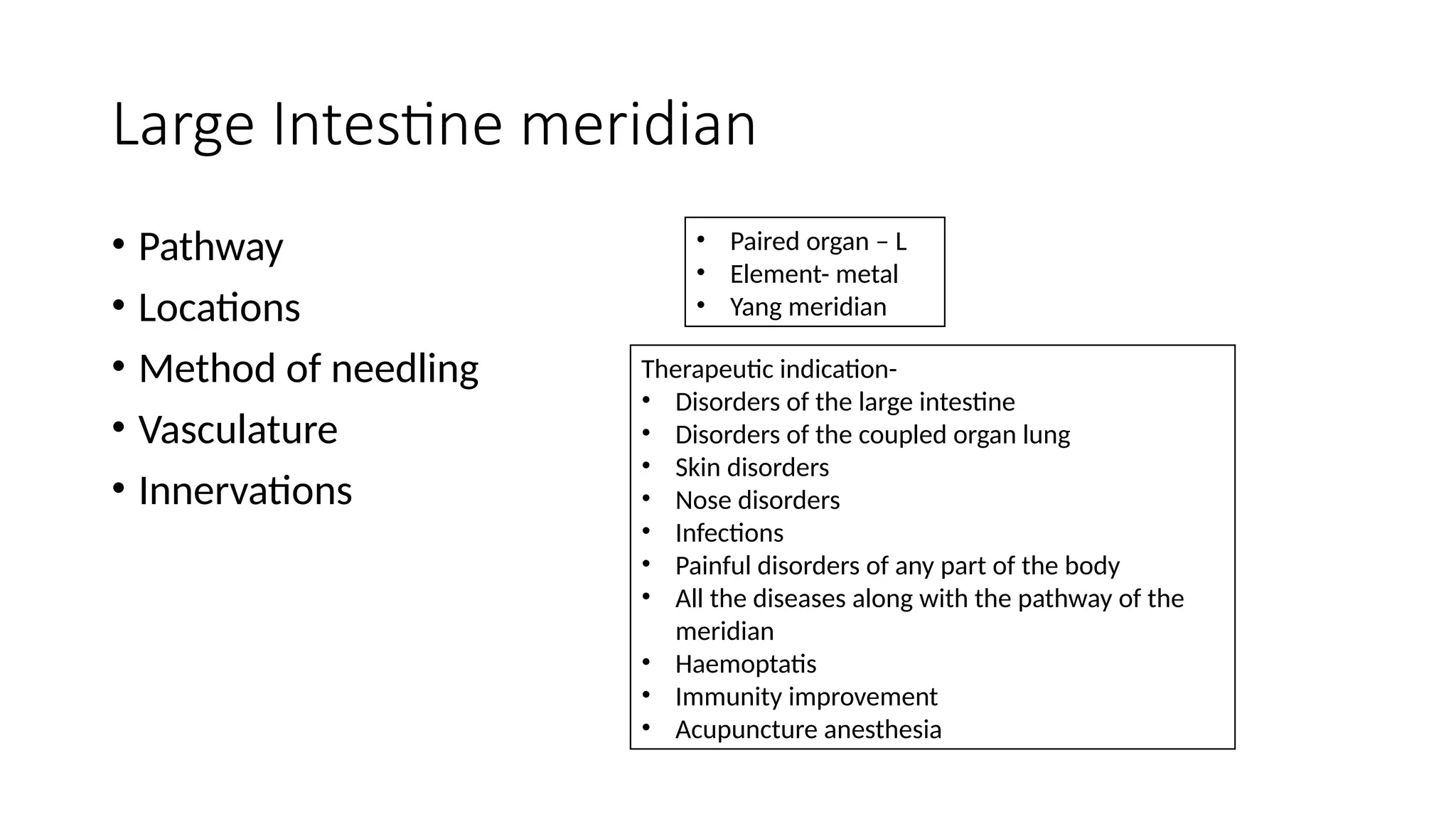 Large Intestine meridian introduction, pathway and indications.pptx