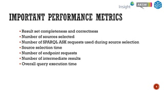 LargeRDFBench: A billion triples benchmark for SPARQL endpoint federation | PPT