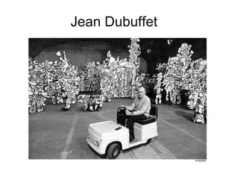 Jean DuBuffet | PPTX