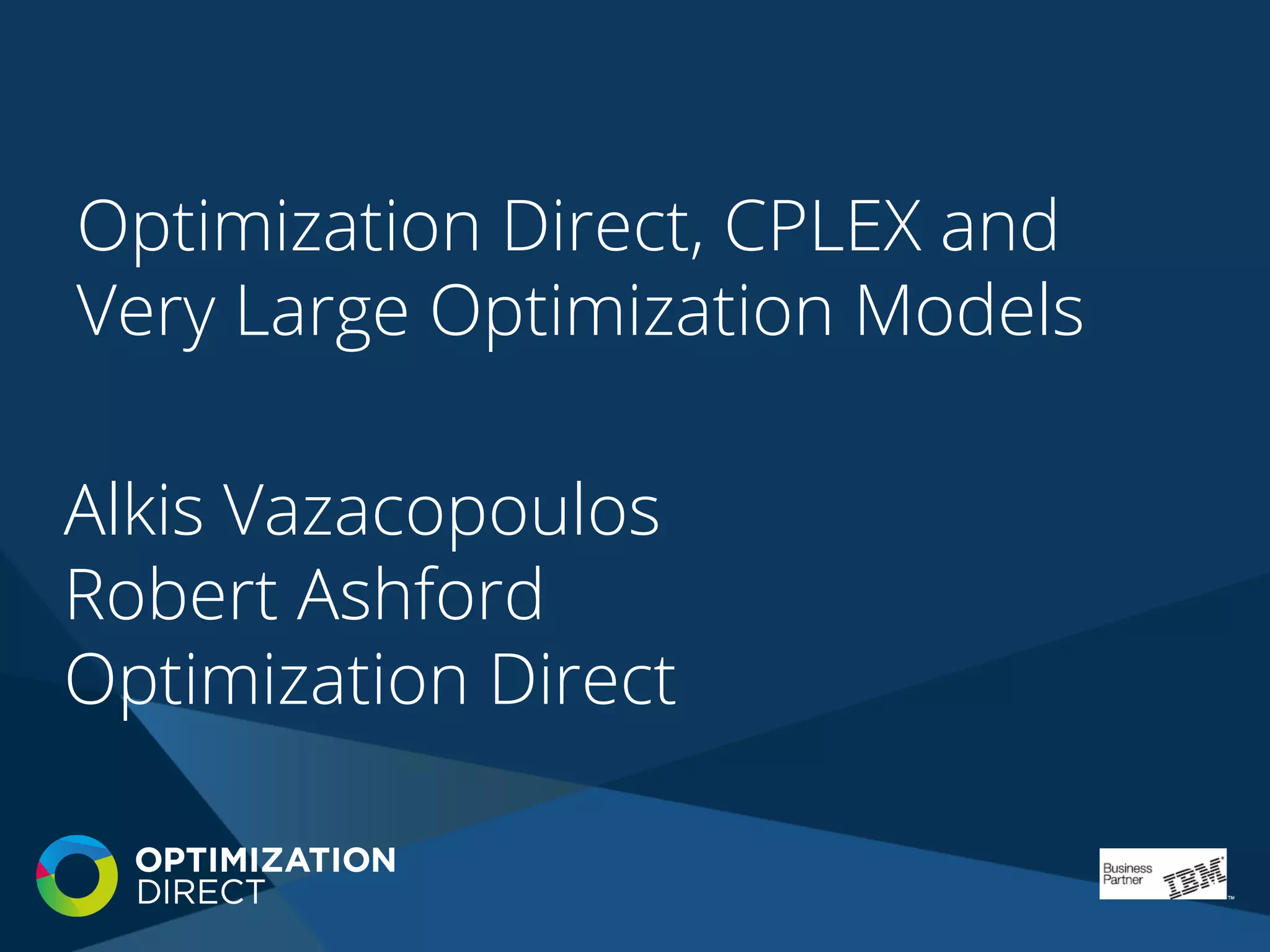 CPLEX Optimization Studio, Modeling, Theory, Best Practices and Case Studies | PDF