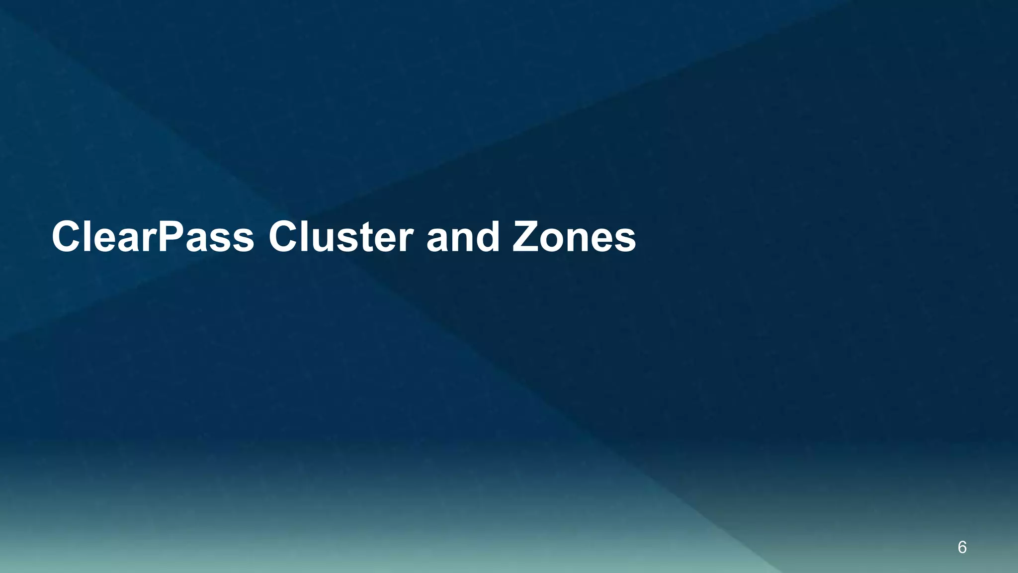 Large scale, distributed access management deployment with aruba clear ...