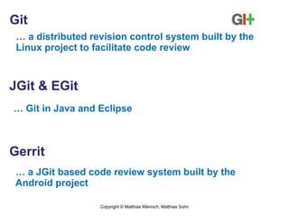 Large Scale Development with Git and Gerrit - EclipseCon Europe 2012 | PPT