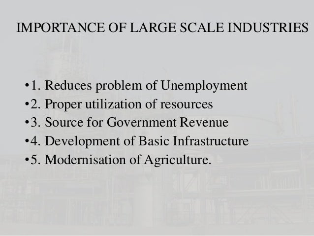 Large scale industry