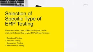 ERP Testing Strategy For Large Scale Organizations | PPT