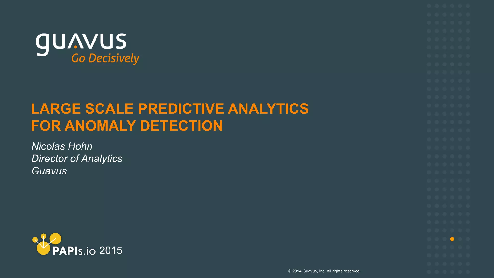 Large scale predictive analytics for anomaly detection - Nicolas Hohn | PDF