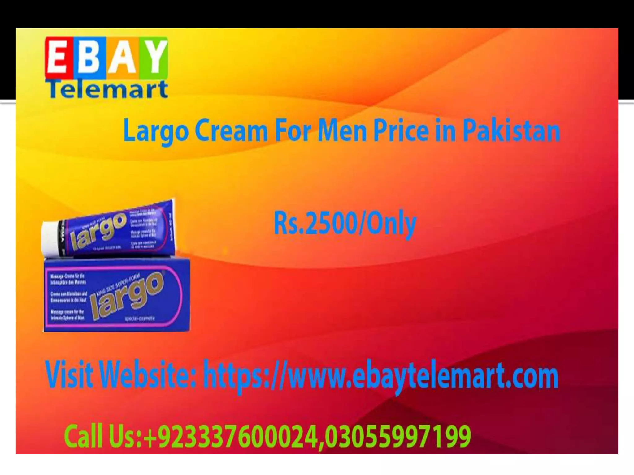 Largo cream in pakistan | PPTX