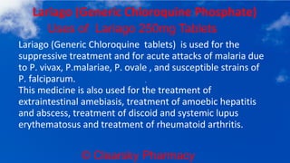 Lariago (Generic Chloroquine Tablets) | PPT