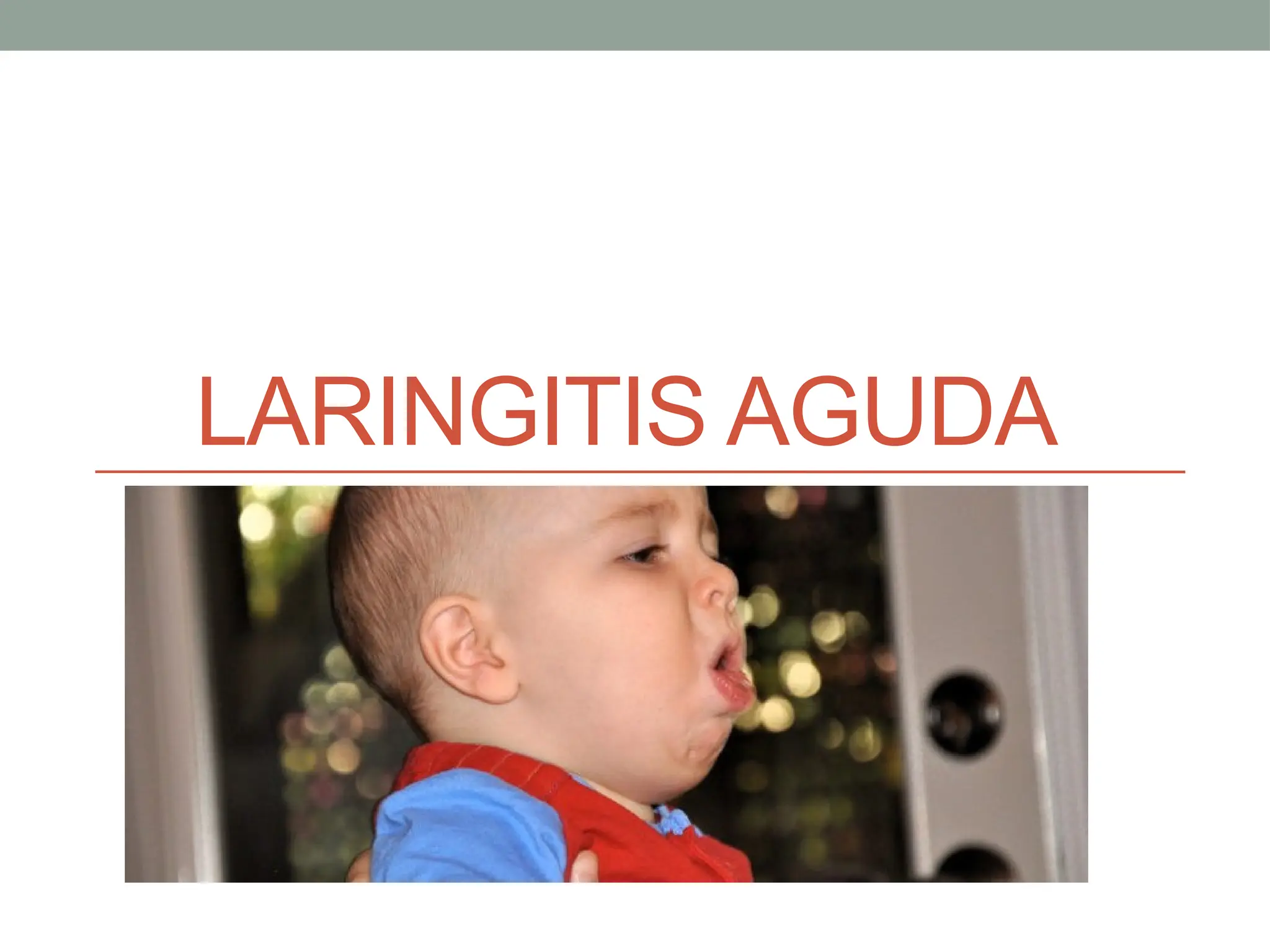 Clase de Laringitis aguda en Pediatria.pptx