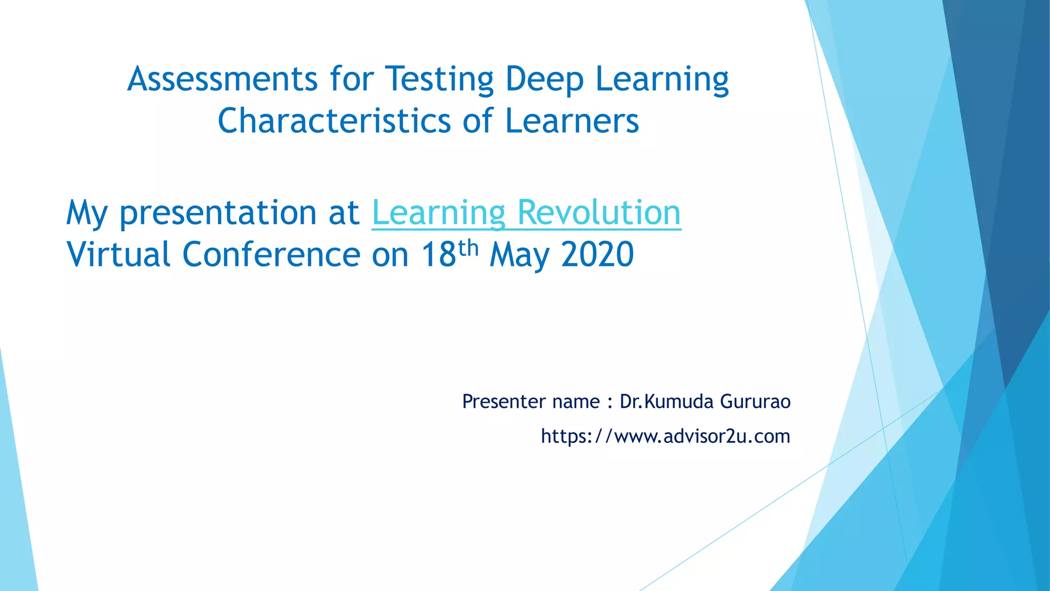 Learning revolution presentation : Assessments for Testing Deep ...