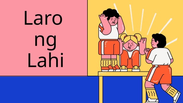 Palaro ng lahi-pptx(description and instructions for different palarong ...