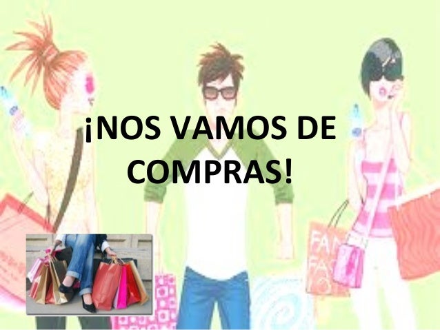 ¡Vamos de compras!