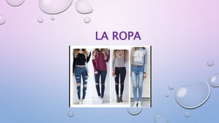 La ropa | PPT