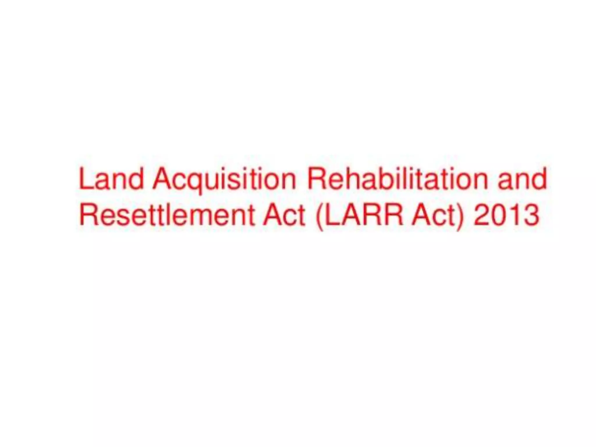 LARR act 2013 | PPTX