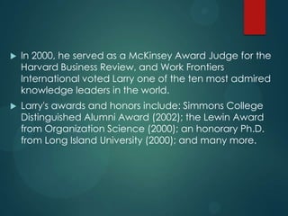 Larry Prusak Knowledge Management contributions by Amitesh Singh Yadav ...