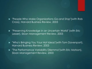 Larry Prusak Knowledge Management contributions by Amitesh Singh Yadav ...