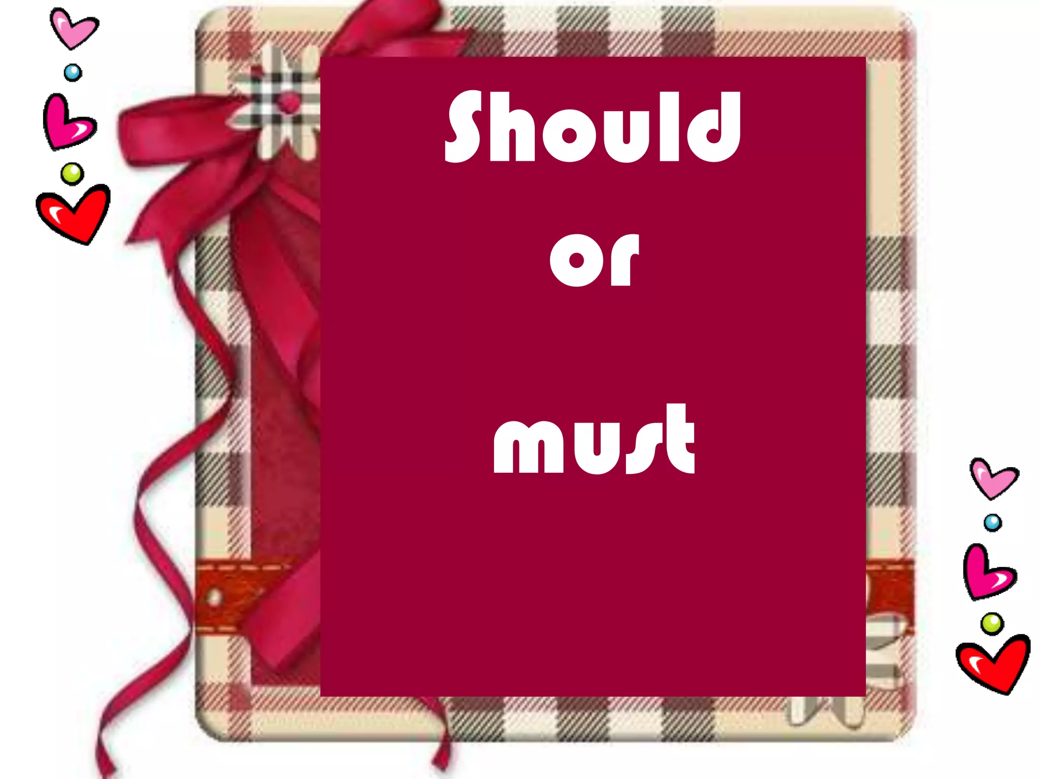 Should and Must | PPTX