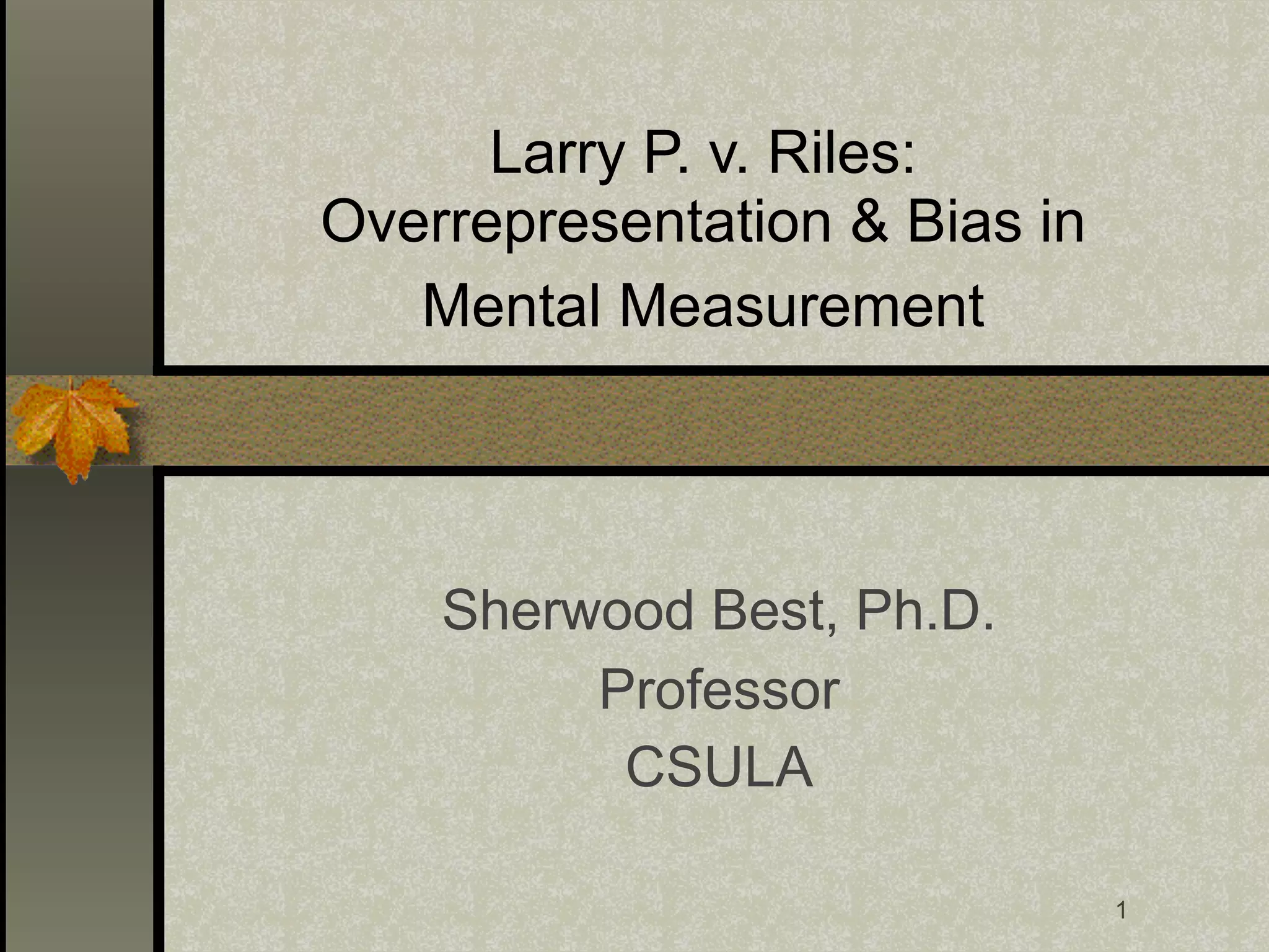 Larry p. v. riles 1979 | KEY