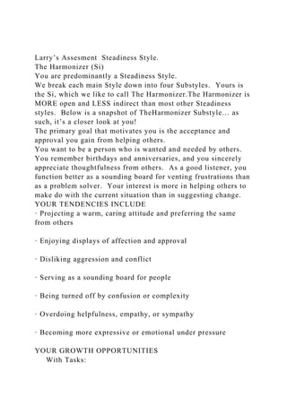 Larry’s Assesment Steadiness Style.The Harmonizer (Si)You are.docx