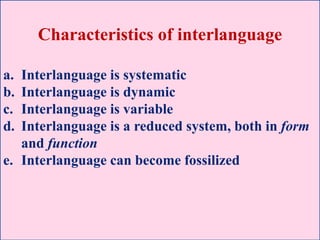 Larry selinker's interlanguage | PPTX