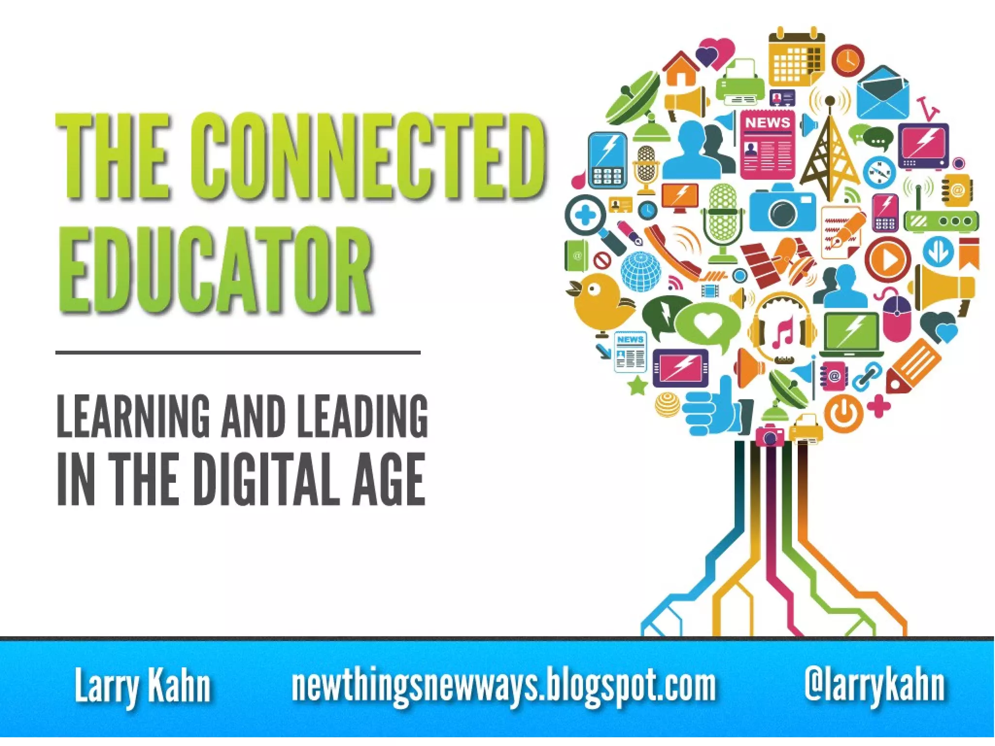 Larry's slides for the connected educator (1) | PPT