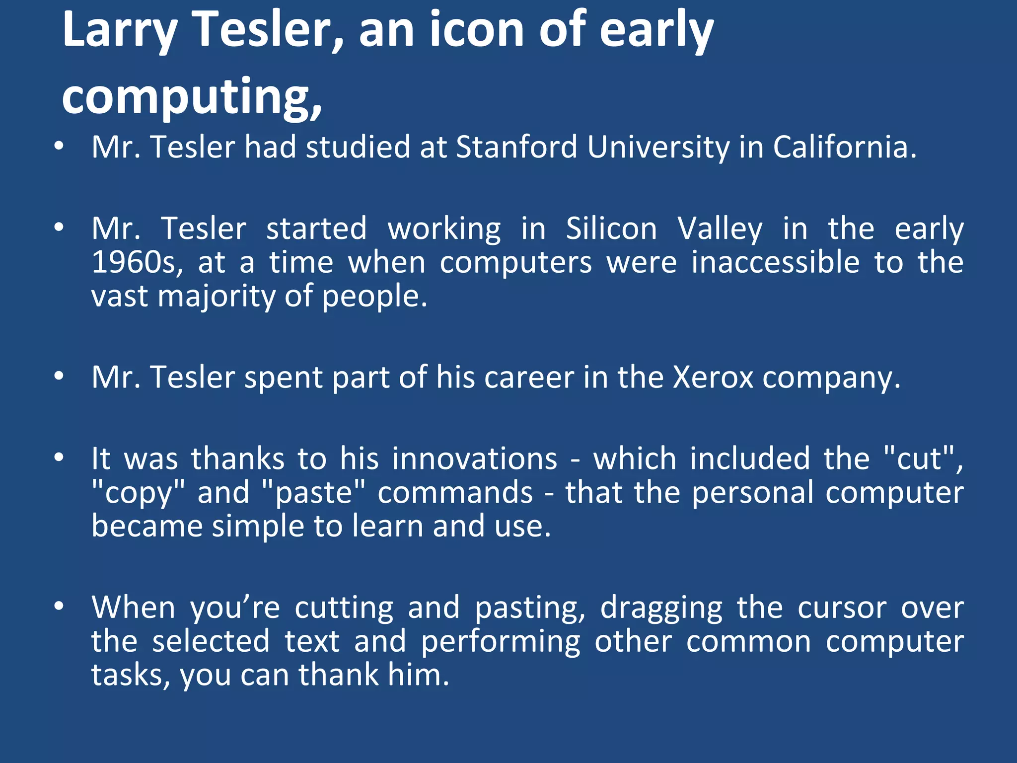 Larry tesler computer scientist, inventor of cut, copy and-paste. | PPT