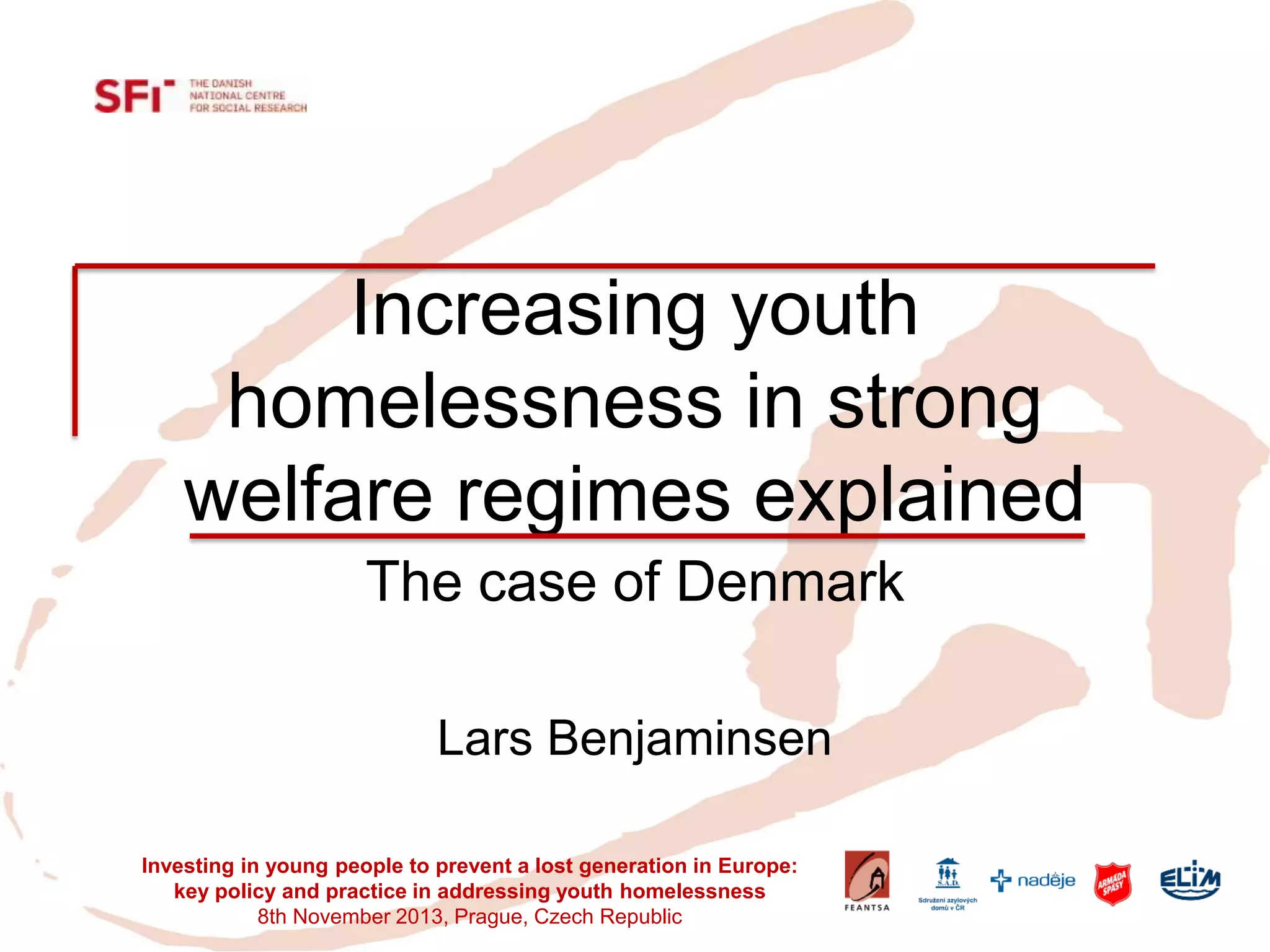 Increasing youth homelessness in strong welfare regimes explained: the ...