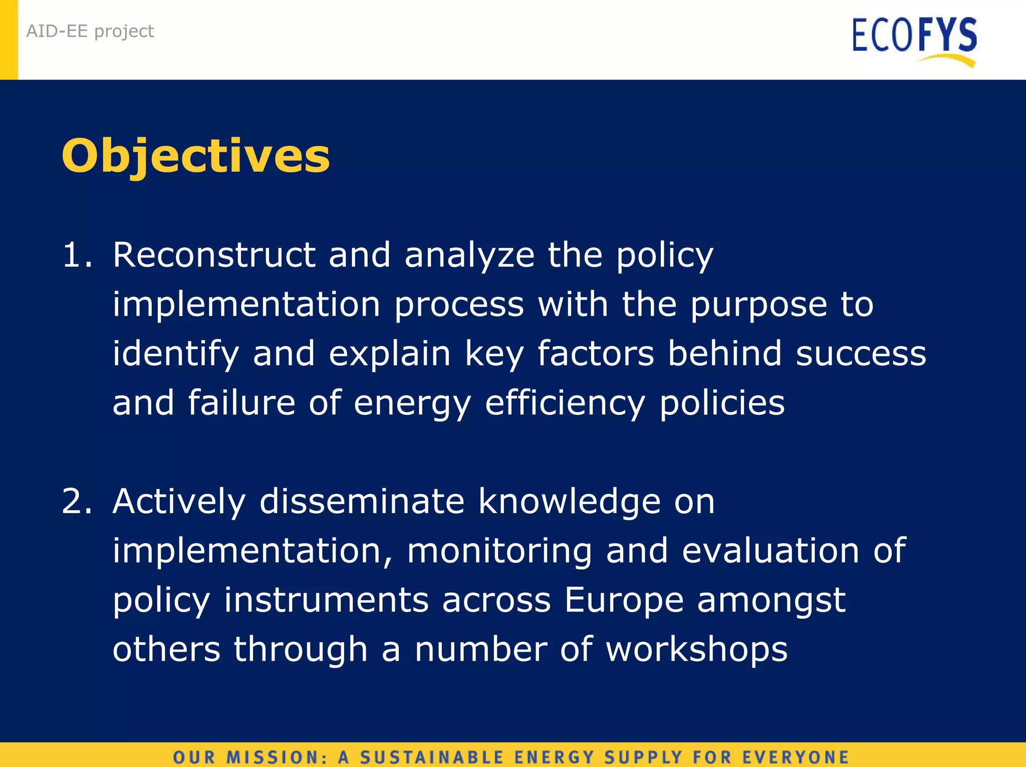 From theory based policy evaluation to smart policy design: lessons ...