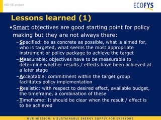 From theory based policy evaluation to smart policy design: lessons ...