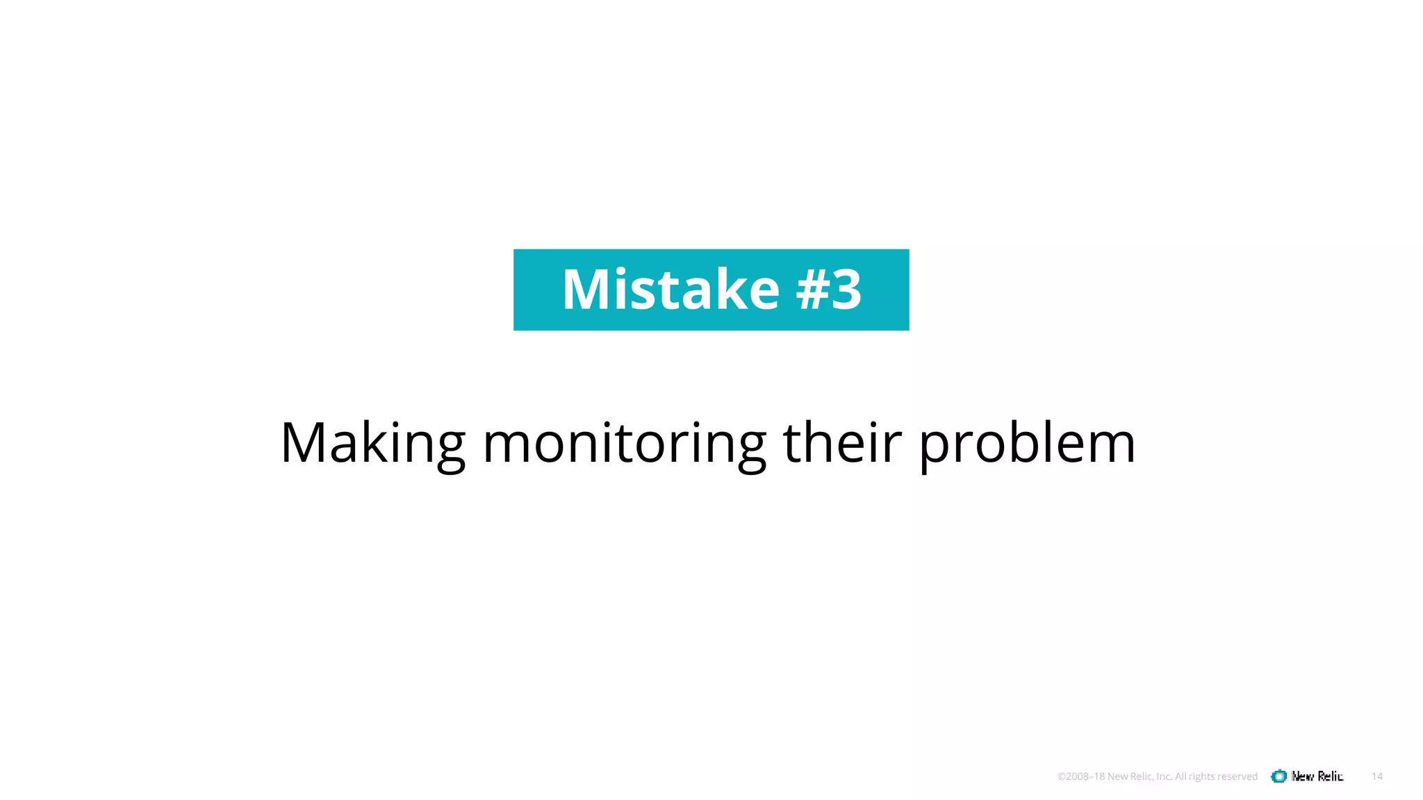 Top Three Mistakes People Make with Monitoring | PPT