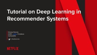 Tutorial on Deep Learning in Recommender System, Lars summer school ...