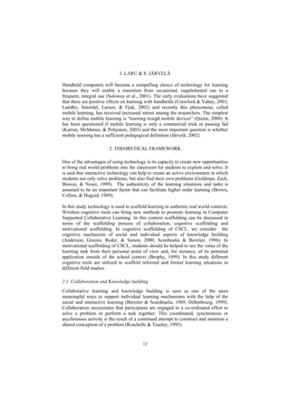 Laru, J. & Järvelä, S. (2004). Scaffolding different learning ...