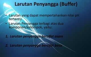 Larutan Penyangga (buffer) | PPTX