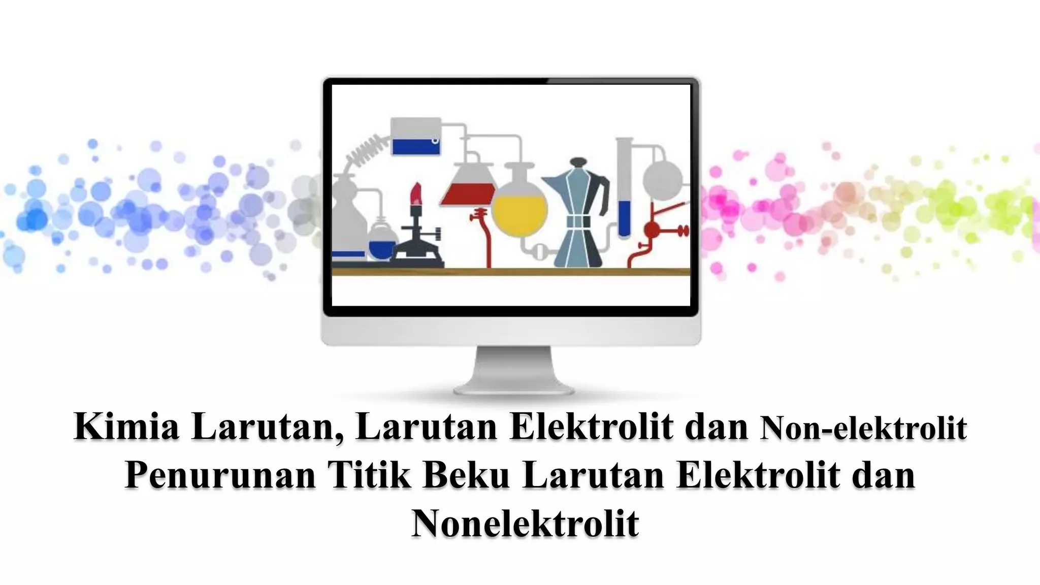 Larutan Elektrolit - SMA 10.pptx