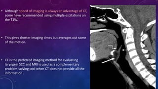 Laryngeal carcinoma Imaging | PPTX