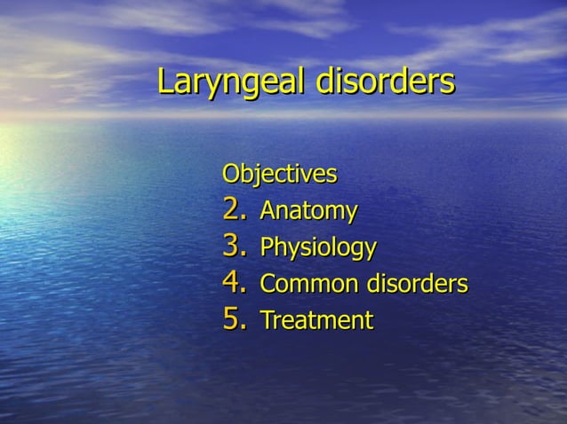 Laryngeal Disorders | PPT | Ear, Nose and Throat Conditions | Diseases ...