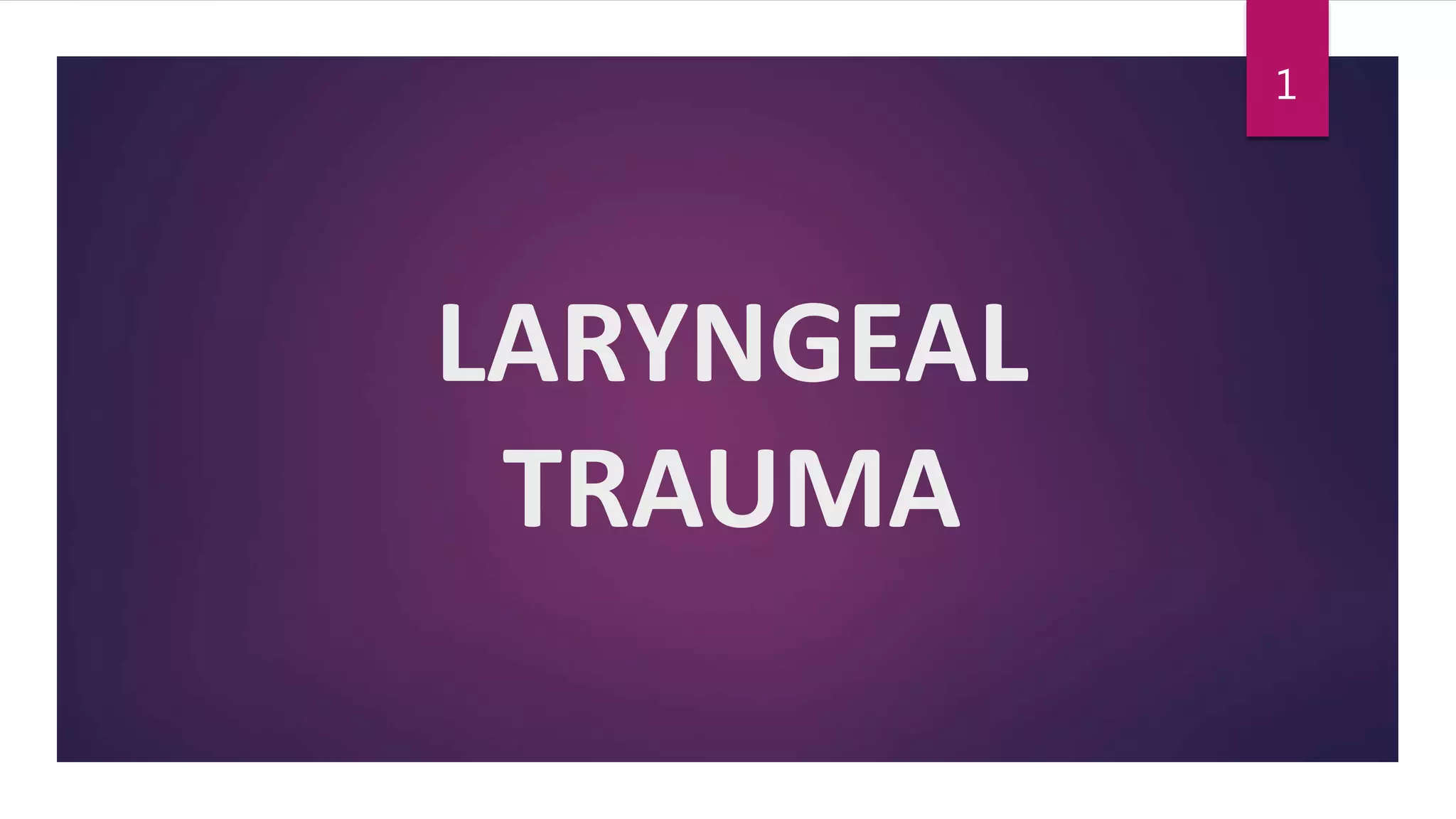 Laryngeal trauma | PPT